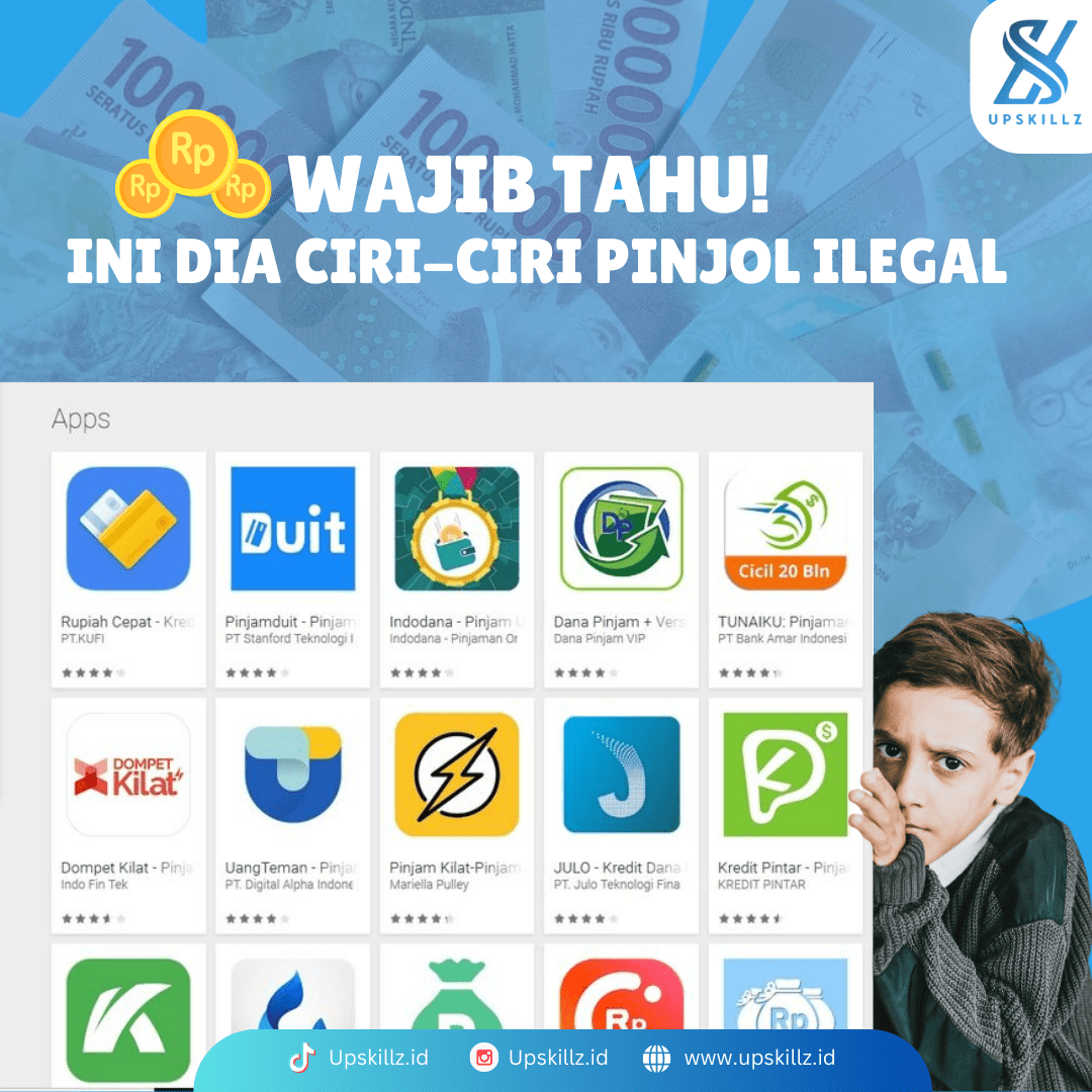Wajib Tahu! Ini Dia Ciri-Ciri Pinjol Ilegal - Upskillz Wajib Tahu! Ini Dia Ciri-Ciri Pinjol Ilegal - Upskillz
