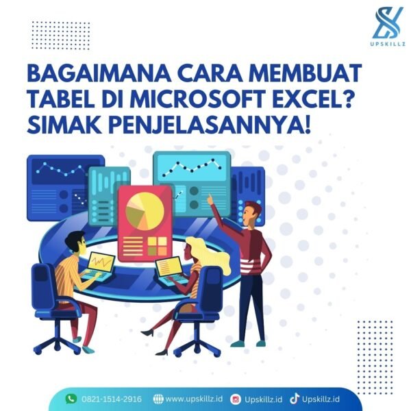 Cara Membuat Tabel di Excel: Panduan Lengkap untuk Pemula - Upskillz Cara Membuat Tabel di Excel: Panduan Lengkap untuk Pemula - Upskillz